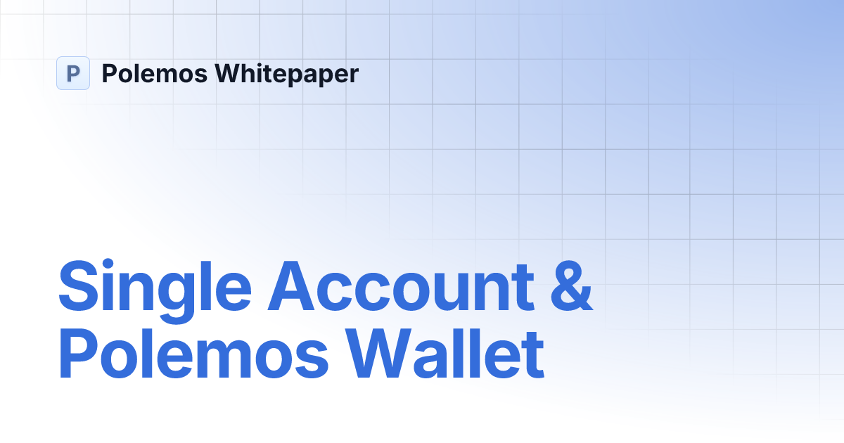 Single Account & Polemos Wallet | Polemos Whitepaper